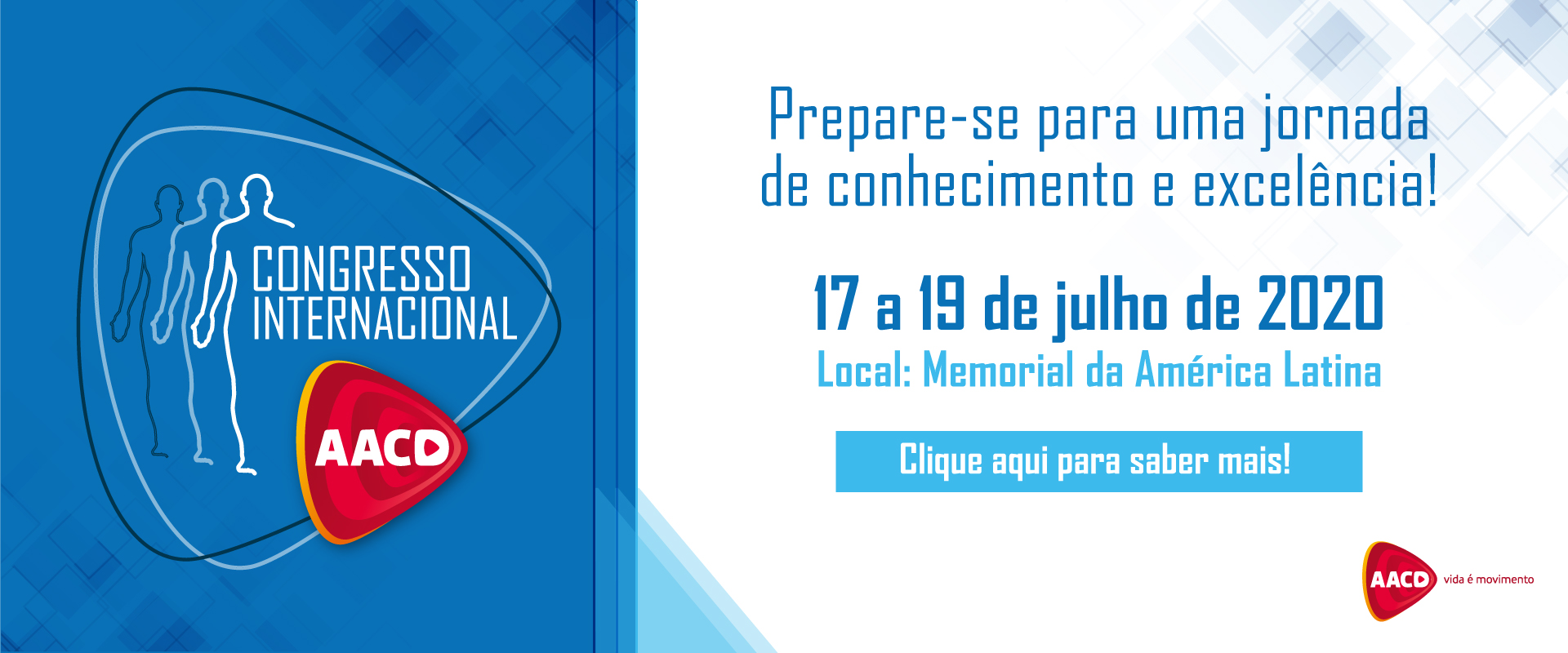 AACD promove Congresso Internacional em 2020 - AACD | Vida é movimento